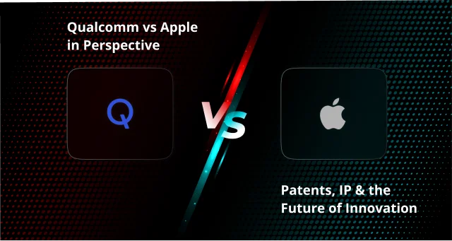 UnfoldLabs | Qualcomm vs Apple in Perspective