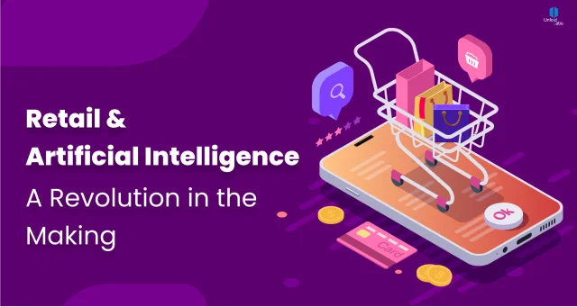 UnfoldLabs | Retail & Artificial Intelligence - A Revolution in the Making