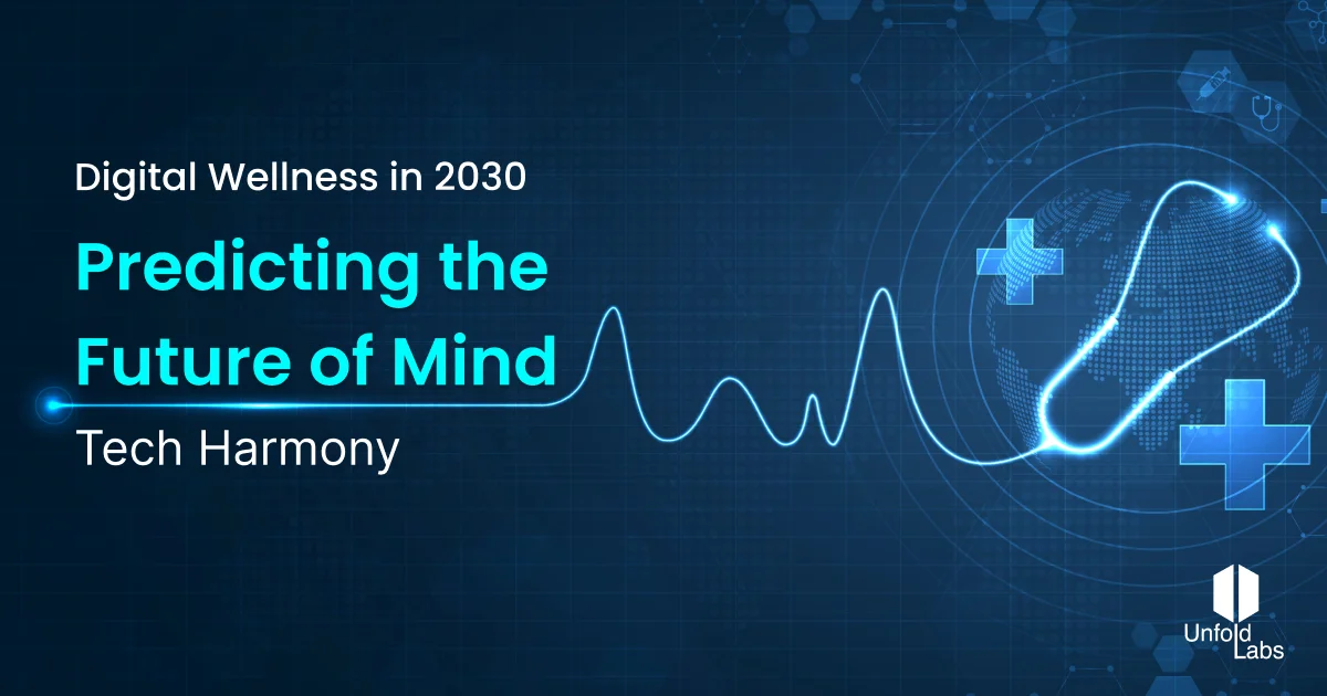 Digital Wellness in 2030 - Predicting the Future of Mind-Tech Harmony