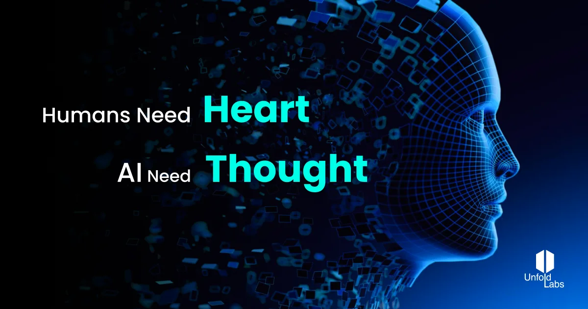 Humans Need Heart - AI Needs Thought
